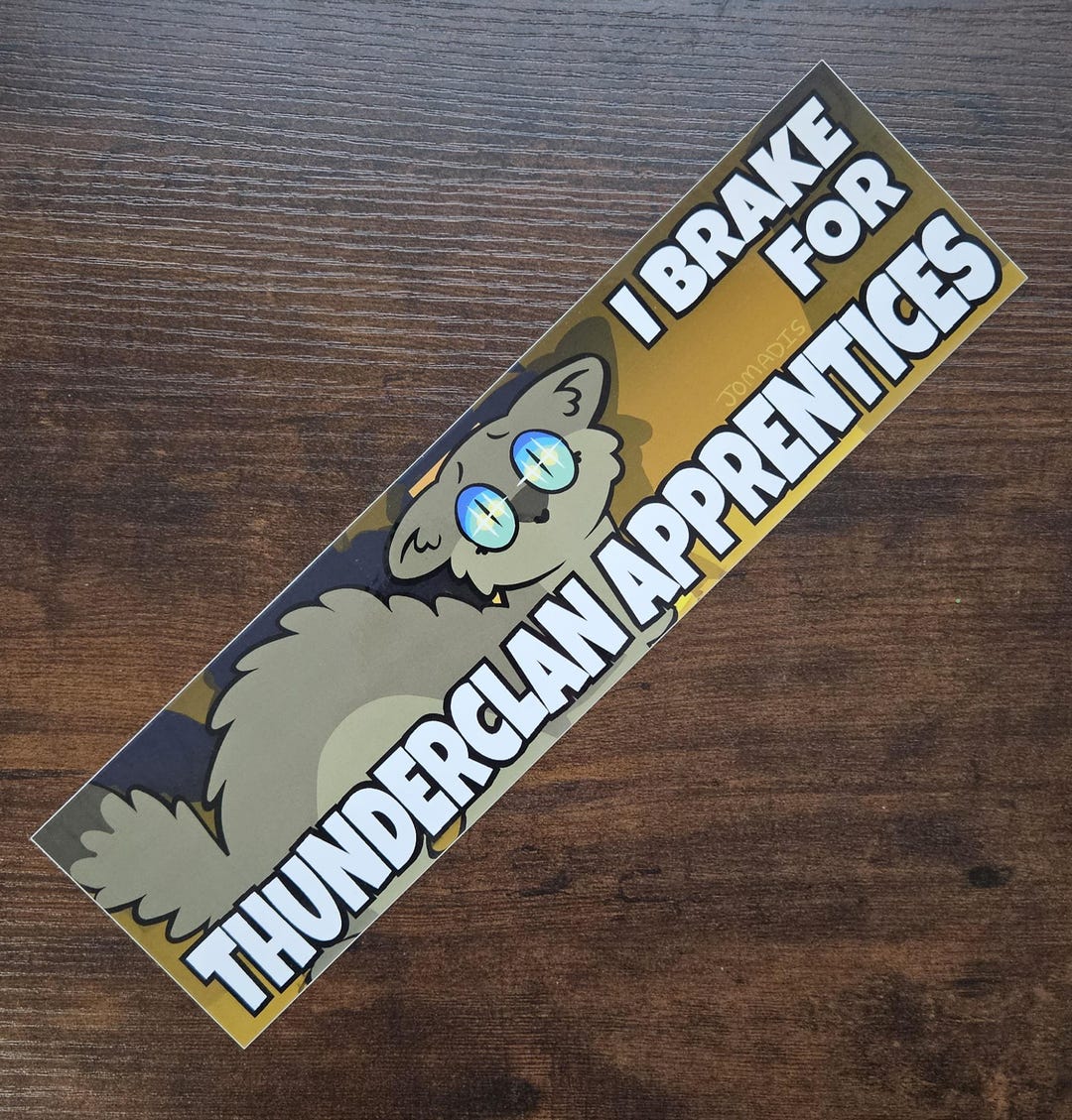 I Brake for Thunderclan Apprentices Bumper Sticker - Etsy