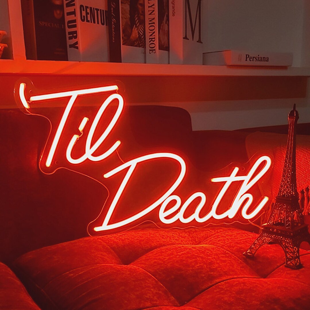 Til Death Neon Sign, Party Decoration Neon Light, Wedding Cutom Led ...