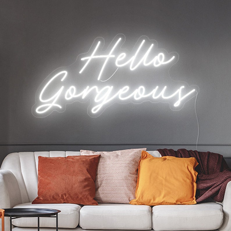 Hello Gorgeous Neon light Home decoration neon sign Custom | Etsy