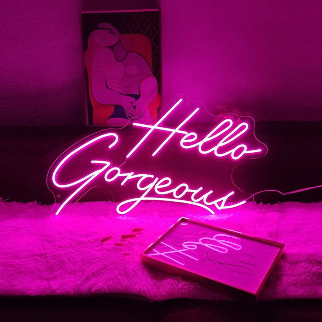 Hello Gorgeous Neon Sign | Neon Home Decor | Custom LED Neon Wall Art ...