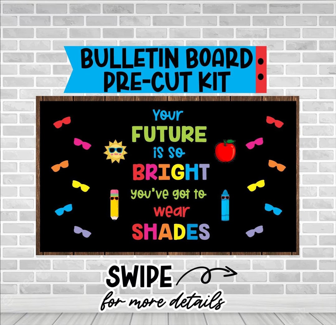 YOUR FUTURE is so Bright Bulletin Board Letter Classroom Decoration ...