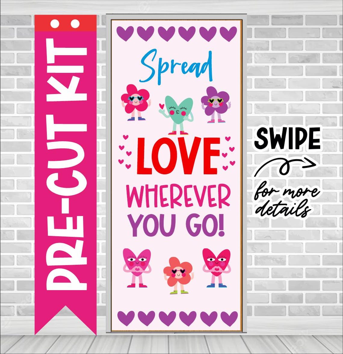 SPREAD LOVE VALENTINES Precut School Door Decoration, February ...