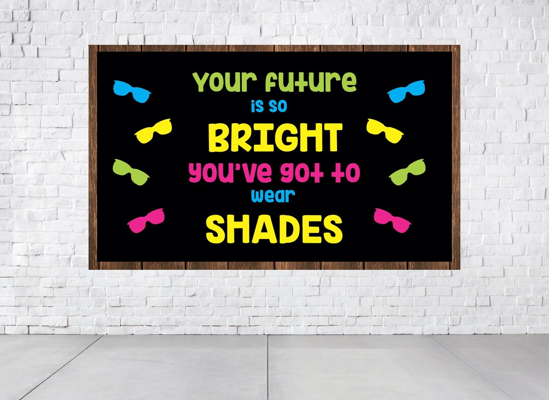 YOUR FUTURE is so Bright Bulletin Board Letter Classroom - Etsy