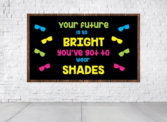 YOUR FUTURE is so Bright Bulletin Board Letter Classroom - Etsy