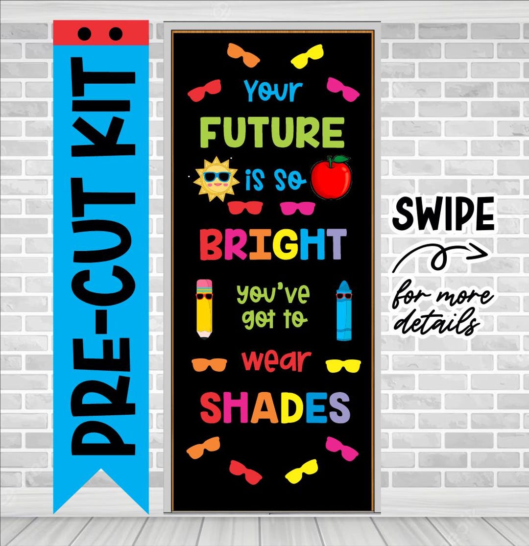YOUR FUTURE is so Bright School Door Decoration Kit, Classroom Door ...