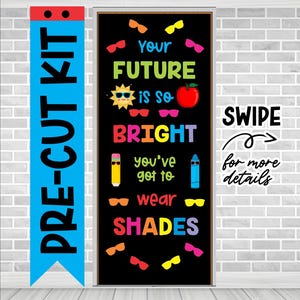 YOUR FUTURE is so Bright School Door Decoration Kit, Classroom Door ...