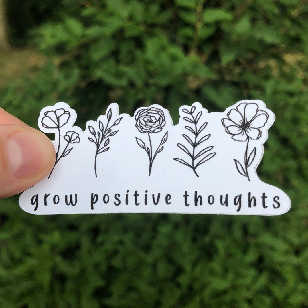 Grow Positive Thoughts Vinyl Sticker Vinyl Sticker Floral - Etsy