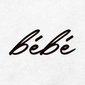 Bébé Bebe Lettering Svg Png Cut File,wine Clipart Bébé Svg Files for ...