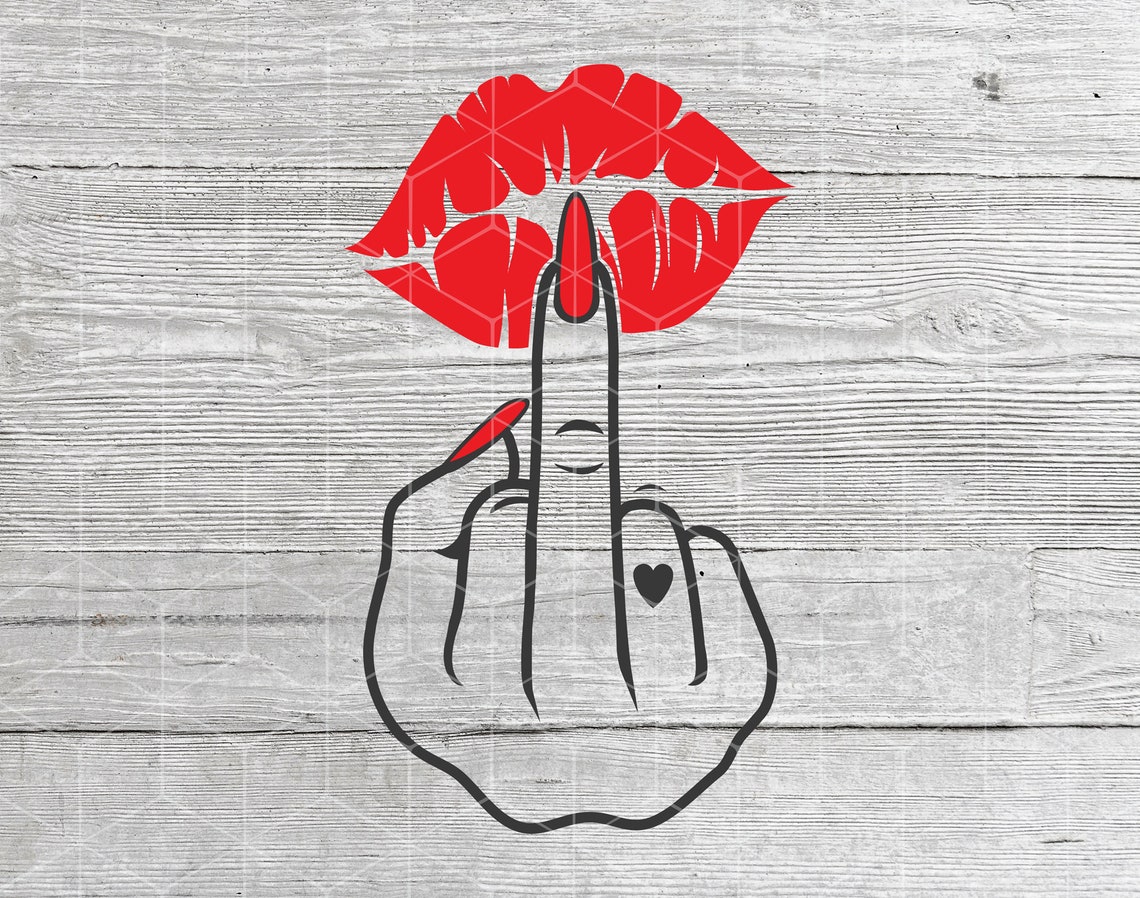 Lips Kiss SVG Hand Middle Finger Svg Fck You Gesture Shhh - Etsy