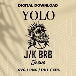 Jesus SVG, Yolo Jk Brb Jesus Funny Easter Day Png, Christians Easter ...