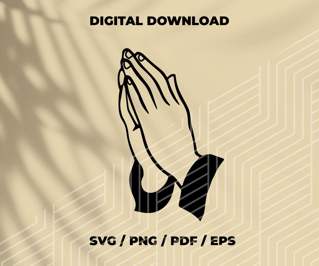 Praying Hands SVG, Praying PNG, Prayer DXF, Christian, Religious, Pray ...