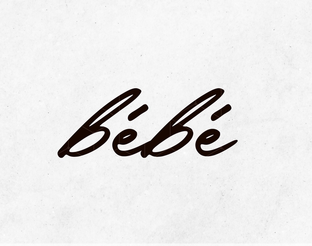 Bébé Bebe Lettering Svg Png Cut File,wine Clipart Bébé Svg Files for ...