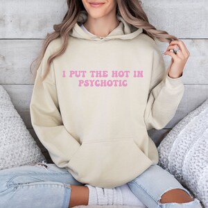 I Put the Hot in Psychotic Svg Files, Funny Quote, Little Bit Psycho ...