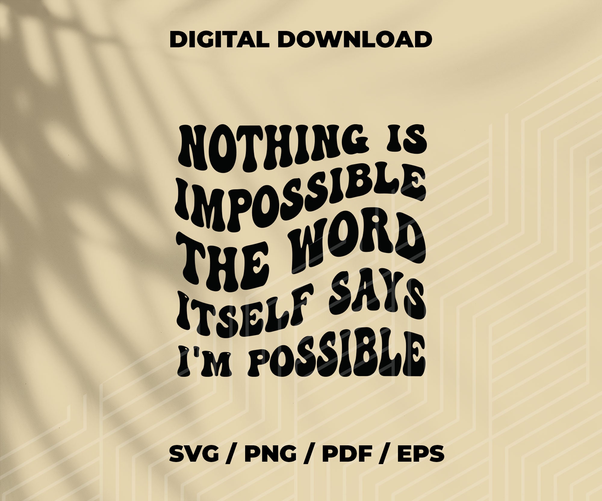 Nothing is Impossible SVG File: Positive Quote Design (digital Download ...