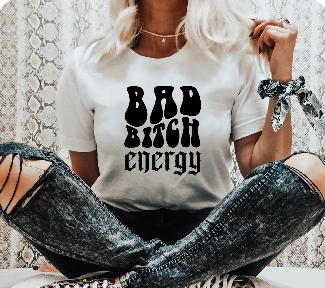 Buy Bad Bitch Energy SVG - Bad Bitch Png - Woman Vibes - Rude Woman ...