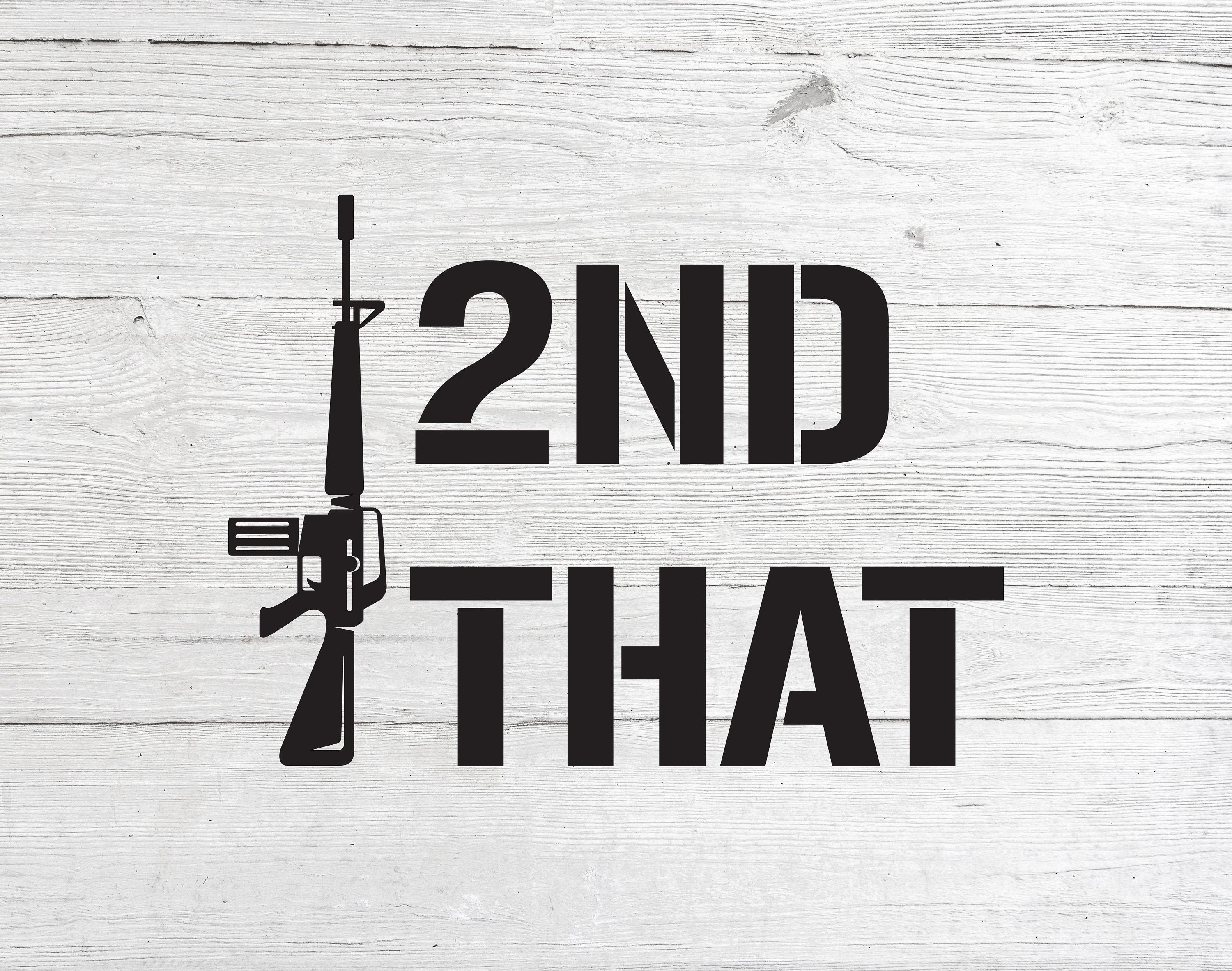 2nd That Svg,gun Rights Design, 2nd Amendment Svg for Cricut Pdf Eps ...