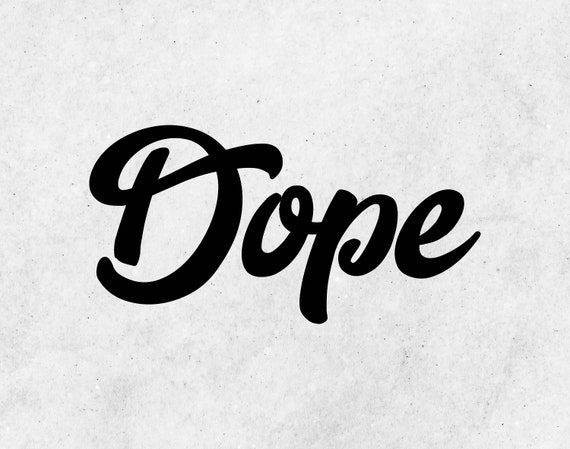 Dope Svg Files for Cricut and Silhouette Dope Clipart Girl - Etsy Canada
