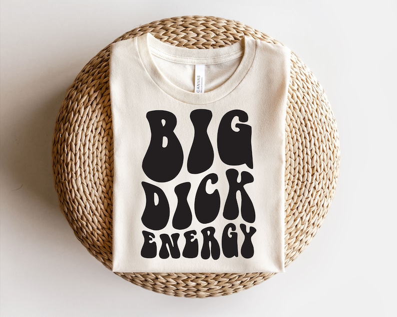 Big Dick Energy Svg Big Dick Files For Cricut Png Man Vibes Etsy