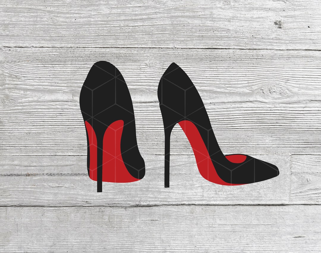 Red Bottom High Heels Stiletto SVG Design: Cricut Files (digital ...