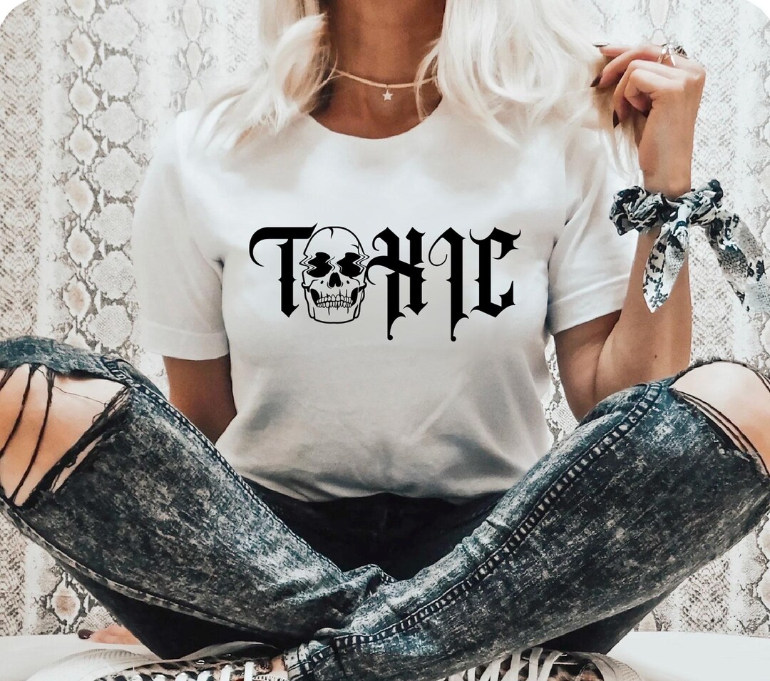 Toxic Svg Png, Funny Tattoo, Adult Humor Svg, Funny T-shirt for Toxic ...