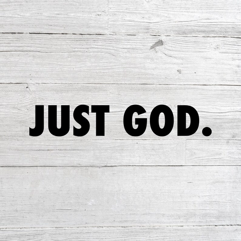 Just God SVG Trust God Svg Vector Digital Clipart - Etsy