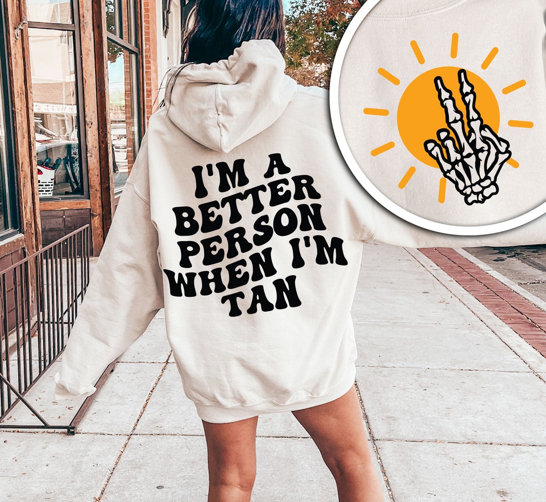 I'm a Better Person When I'm Tan SVG, Trendy Svg, Trendy Png, Summer ...