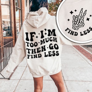 If I’m Too Much Then Go Find Less Svg Png, Groovy Svg Png, Trendy Svg ...