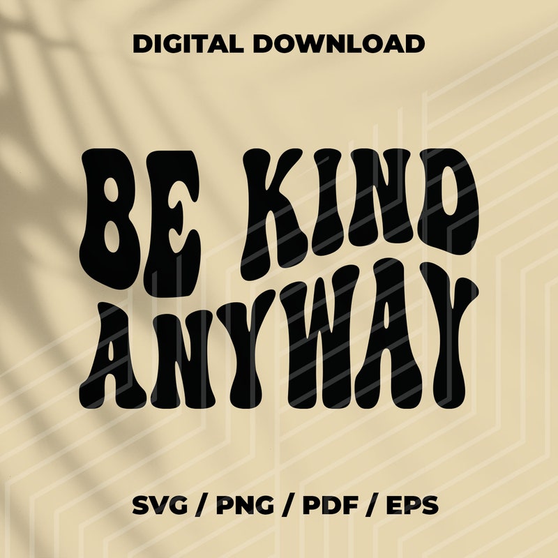 Be Kind Anyway - Etsy