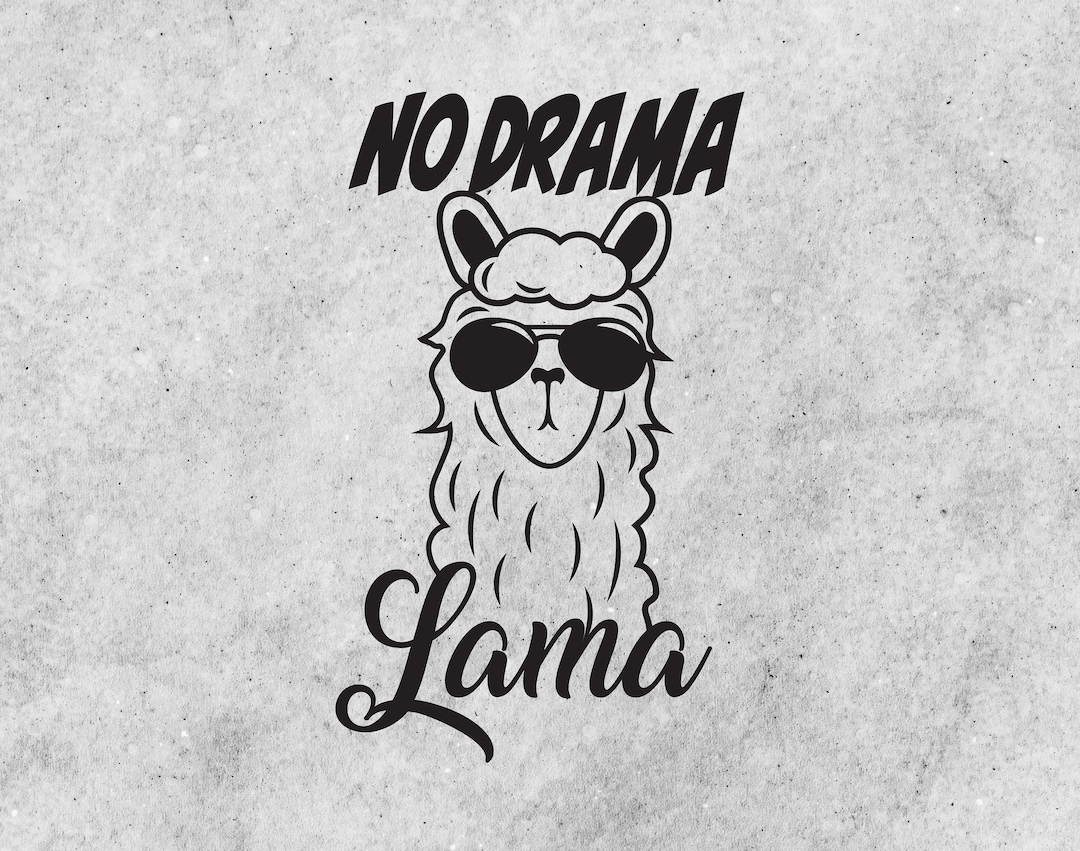 No Drama Lama SVG, Llama SVG, Lama Cricut, Lama in Sunglasses SVG ... No Drama Lama SVG, Llama SVG, Lama Cricut, Lama in Sunglasses SVG ...