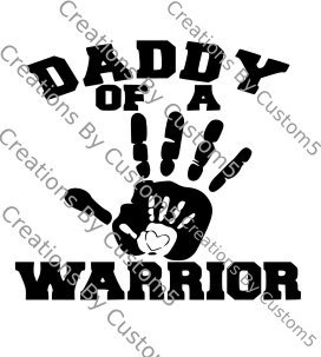 Daddy of a Warrior Inspiration Shirt SVG PNG Face Mask Baby Design ...