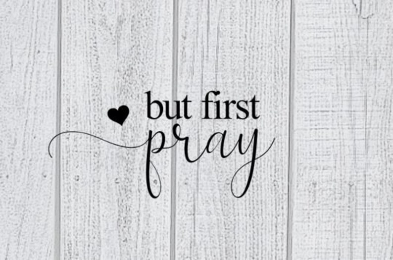 But First Pray svg | Etsy