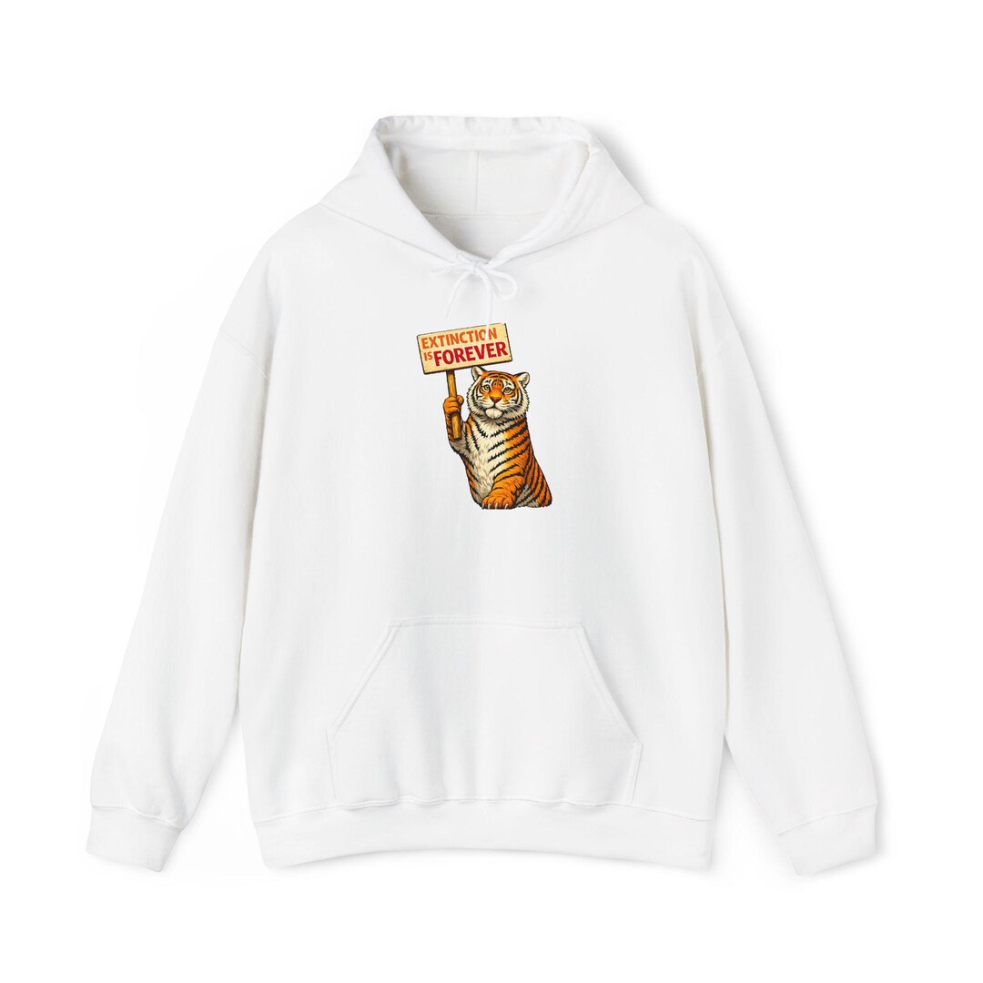 Tiger Holding Protest Sign Hoodie | Extinction is Forever Design - Etsy