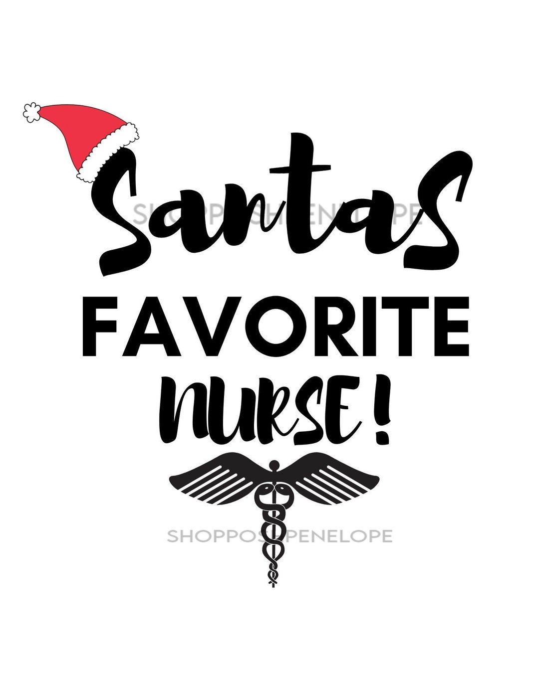 Santas Favorite Nurse Svg Downloadable File Make the Nurse You Love the ...