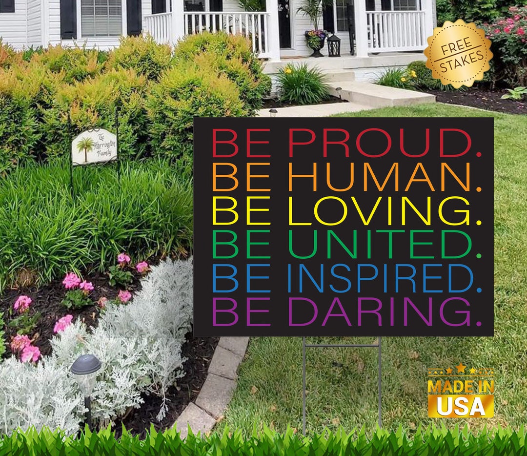 Be Proud "motivational" Edition - Corrugated Yard Sign With H-stake for ...