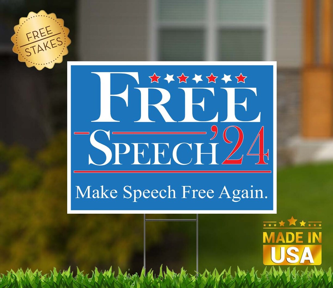 Free Speech "make Speech Free Again" Edition - Yard Sign With H-stake ...