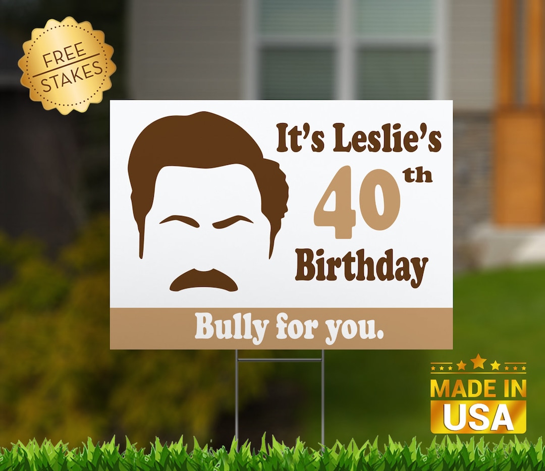 Parks and Recreation Birthday "bully for You" Edition - Yard Sign With ...