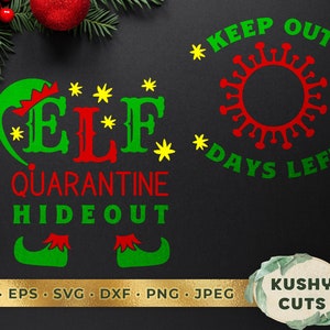 Elf SVG, Elf Quarantine SVG, Elf Isolation Station SVG, Christmas Elf ...