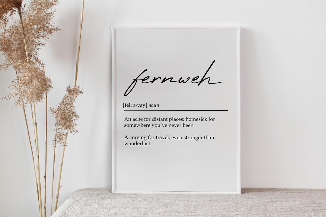 Fernweh Definition Print // Wanderlust Decor, Travel Art, Fernweh Quote ...