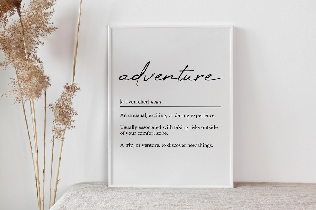 Adventure Definition Print // Adventure Decor, Adventure Art, Adventure ...