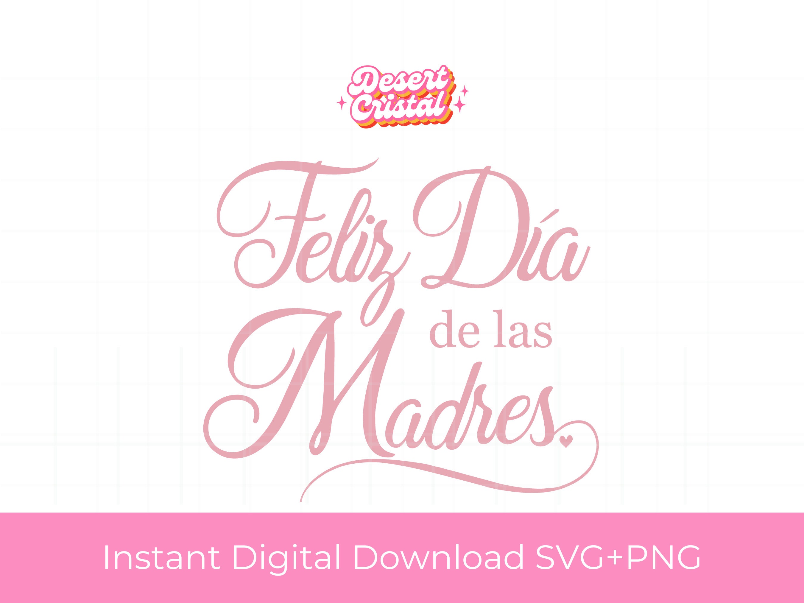 Feliz Dia De Las Madres, SVG and PNG File_ for Silhouette and Cricut ...