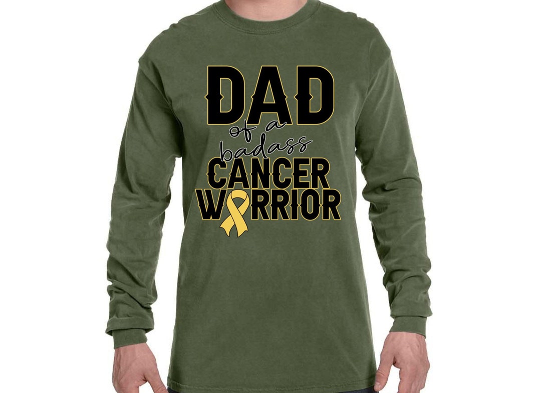 Dad of a Badass Cancer Warrior, Childhood Cancer, Dad Shirt, Dad of a ...