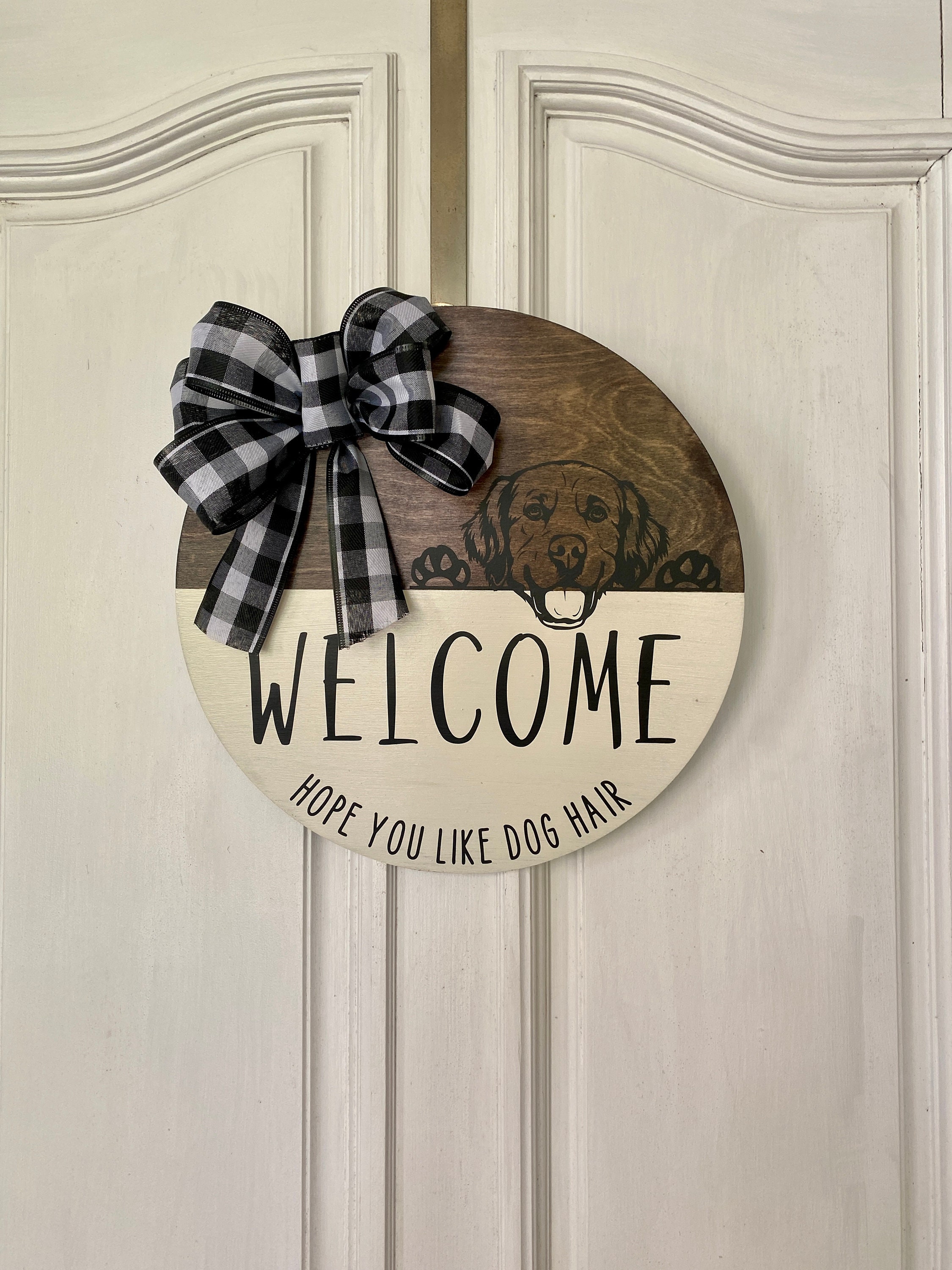 Welcome Door Sign Welcome Dog Sign Hope You Like Dog Hair - Etsy