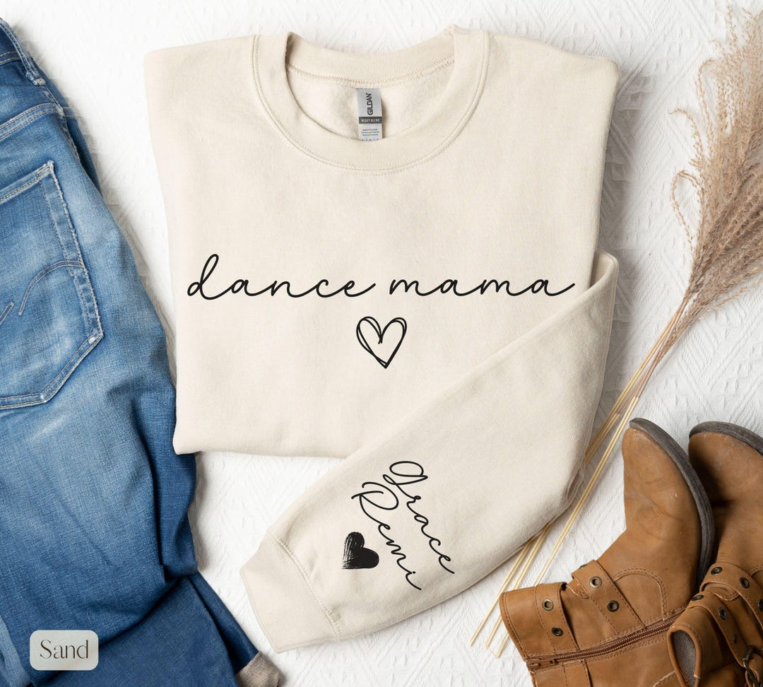 Custom Dance Mom Sweatshirt With Kids Names on Sleeve,dance Mama ...