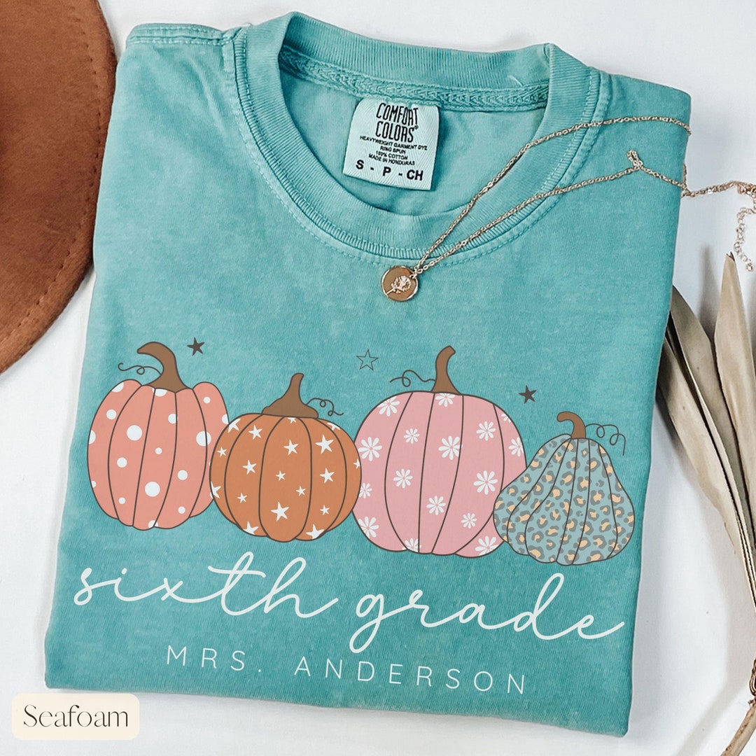 6th Grade Teacher Shirt, Sixth Grade Shirt, Teacher Comfort Colors Fall ...