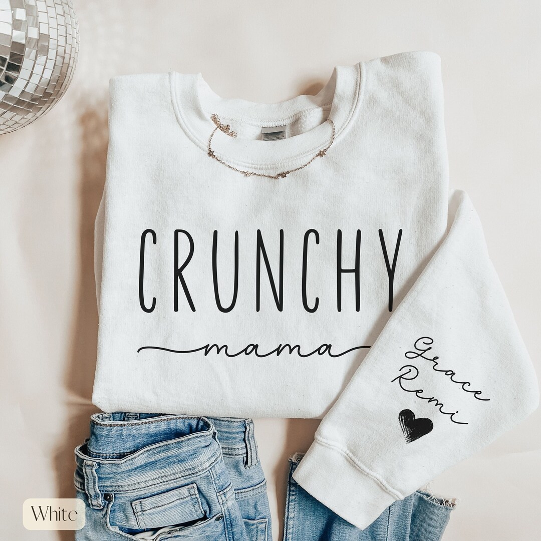Custom Crunchy Mom Sweatshirt With Kids Names on Sleeve, Crunchy Mama ...