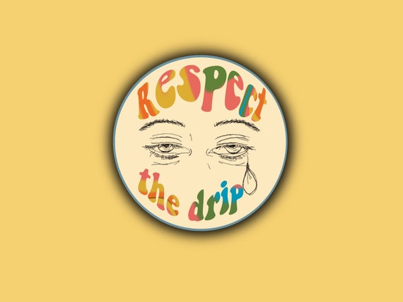 Respect the Drip Retro Style Sticker | Etsy