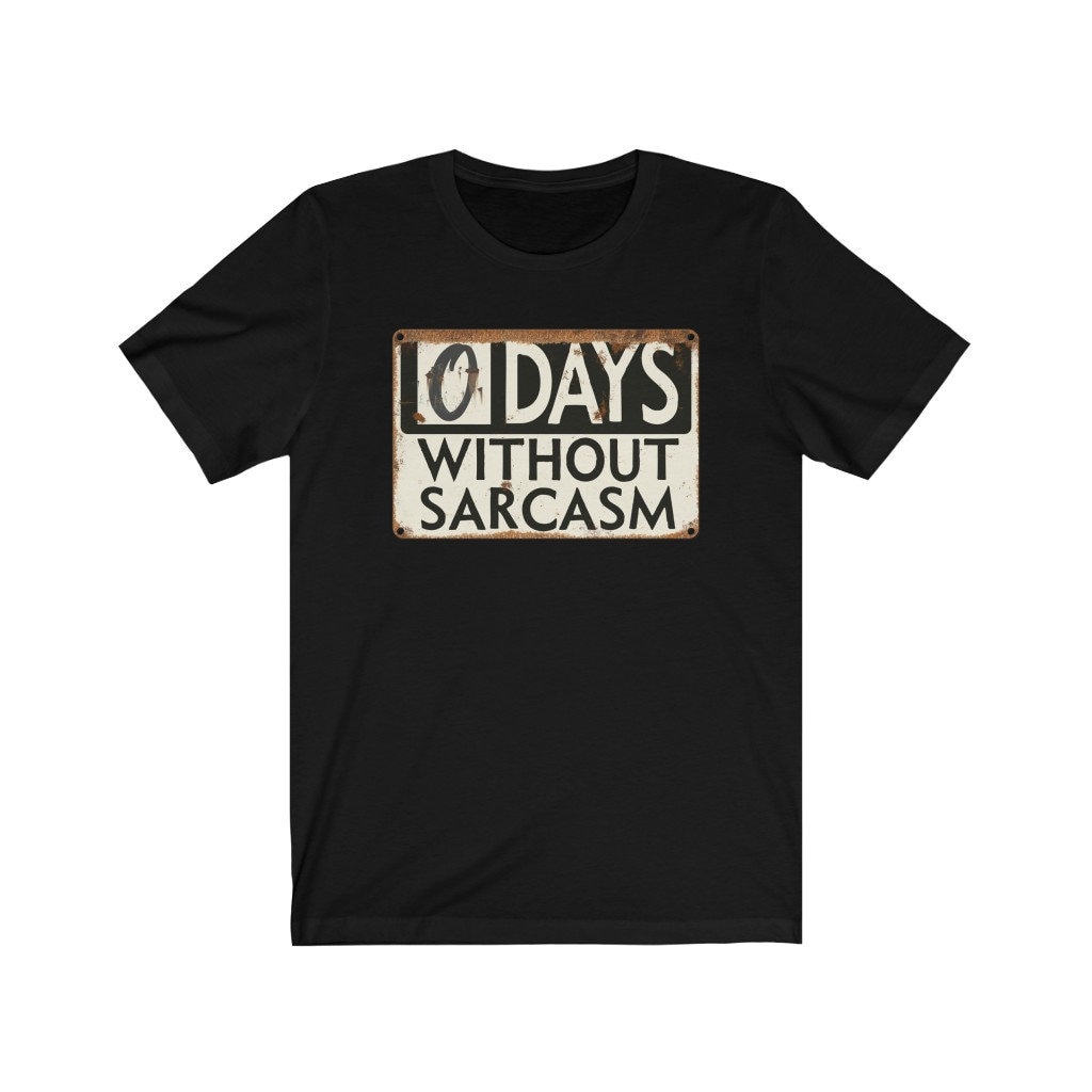 Zero Days Without Sarcasm Funny Workplace Safety Sign - Etsy