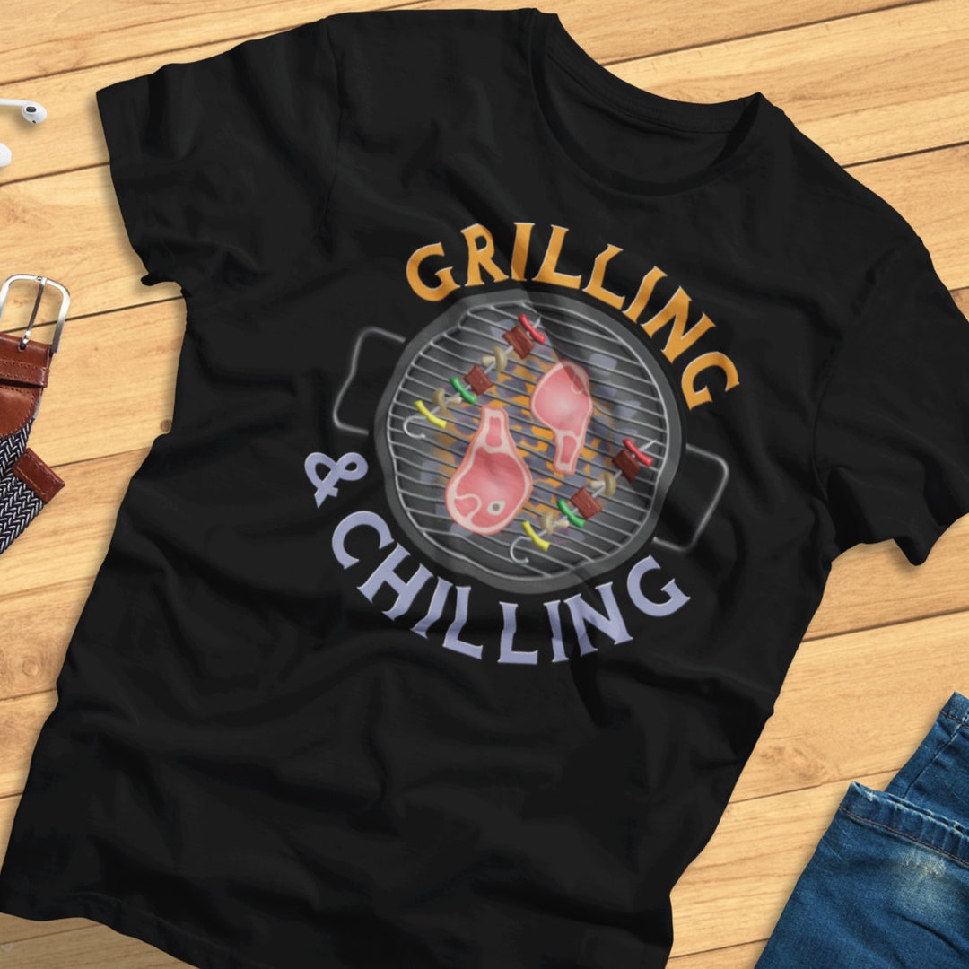 Grillin & Chilling - Summer BBQ, Barbecue, Grill - T-shirt - Etsy