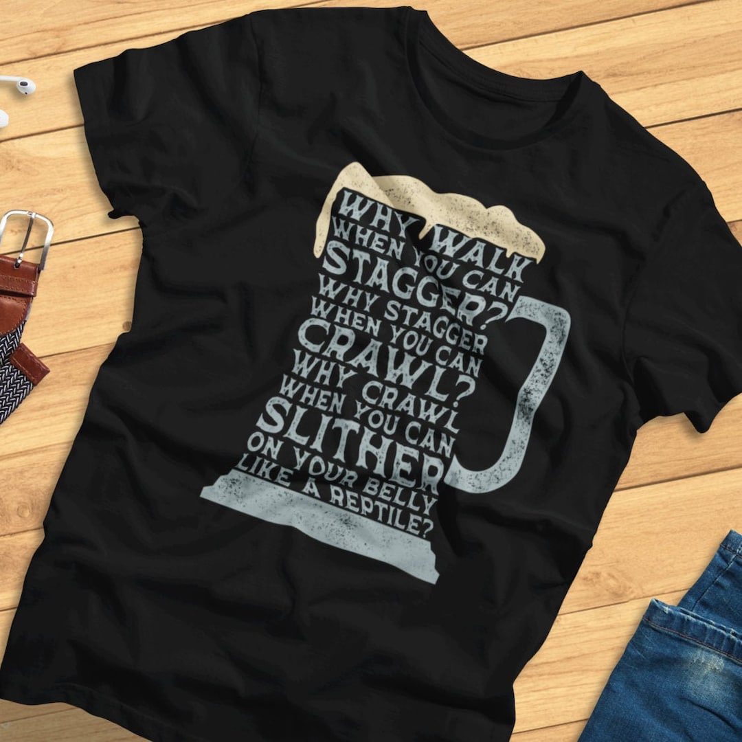 Why Walk When You Can Stagger? - Funny Pub Crawl, Ren Faire, Ale House ...