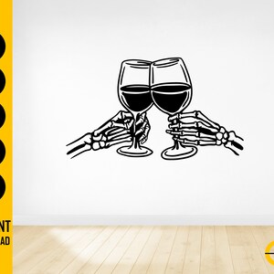 Skeleton Wine Toast SVG | Alcohol SVG | Party Decal T-shirt Vinyl ...